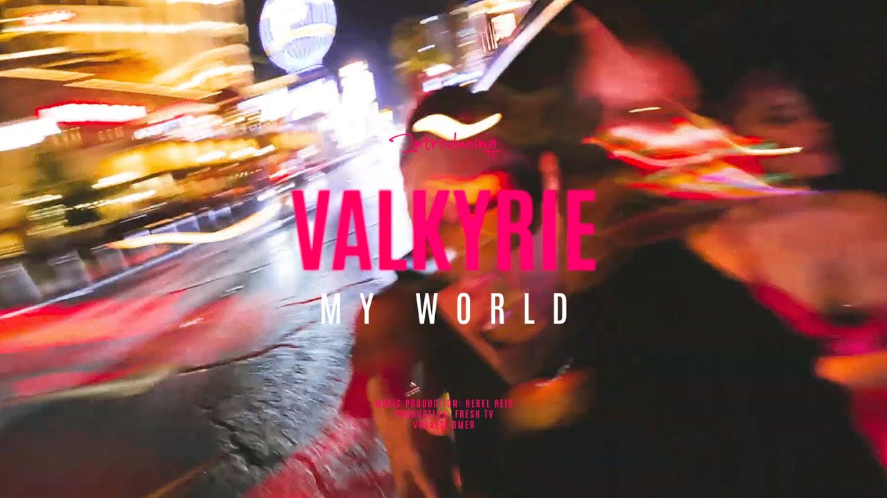 MY WORLD - Valkyrie - YouTube