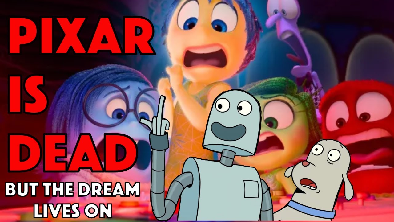 Pixar is Dead | But the Dream Lives On - YouTube