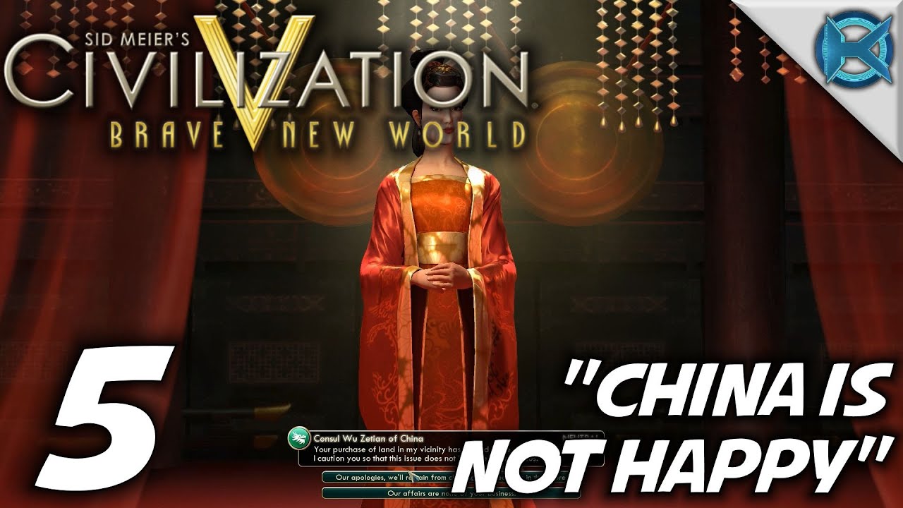 Civilization V BNW -Ep. 5- "China Is Not Happy" -Civilization V ...