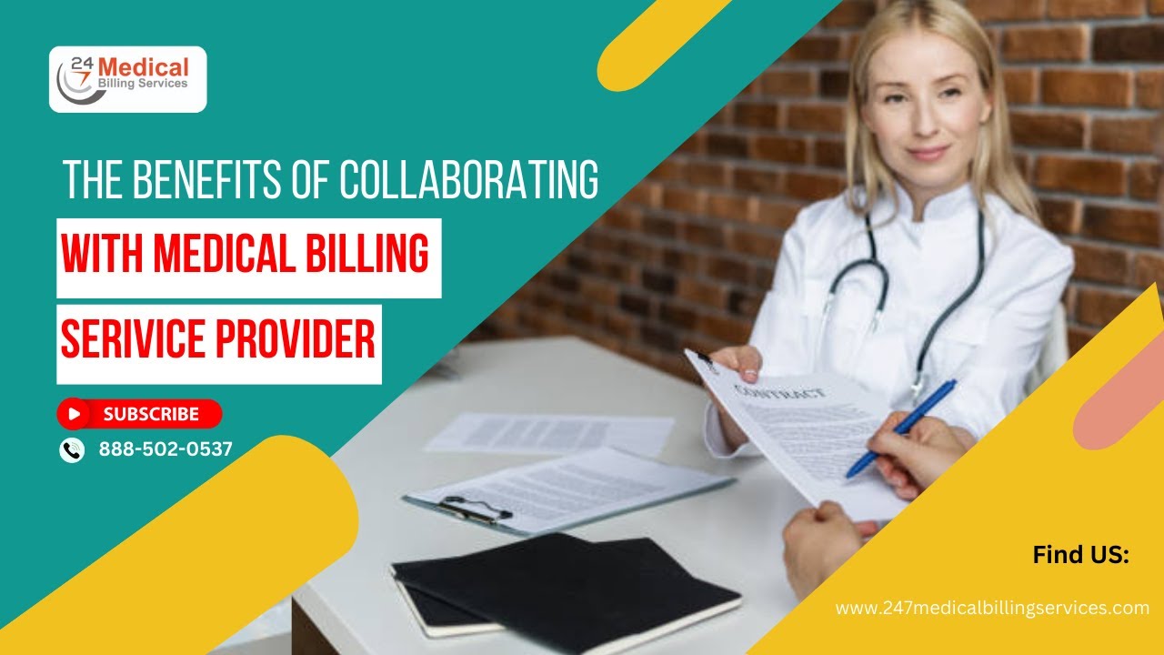 The Benefits of Collaborating with a Medical Billing Service Provider ...