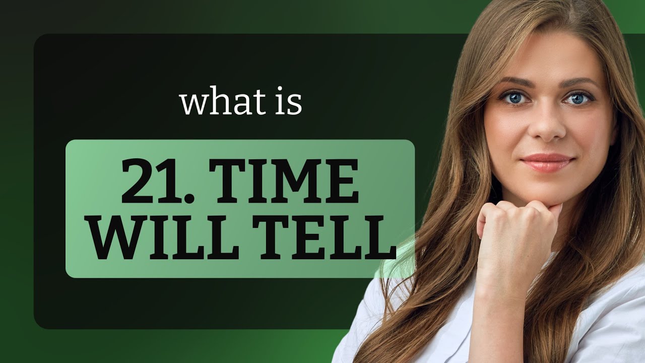 Understanding "Time Will Tell": A Journey Through Language - YouTube