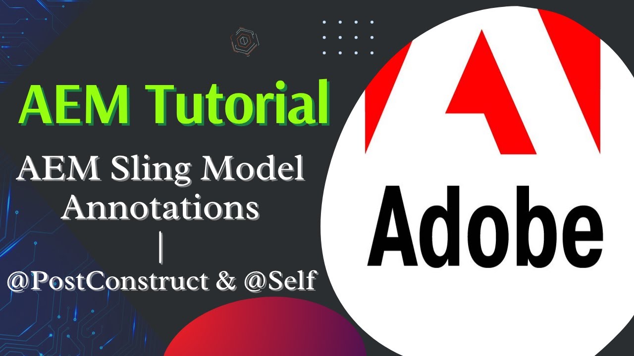AEM Tutorial #26 | AEM Sling Model @PostConstruct and @Self Annotations. - YouTube