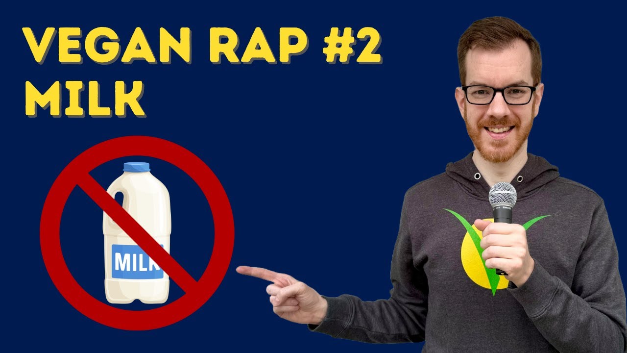 VEGAN RAP #2 - Milk - YouTube