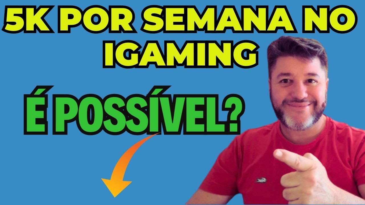 COMO FAZER 5K POR SEMANA NO IGAMING - ESTRATÉGIA IGAMING NO ORGÂNICO ...