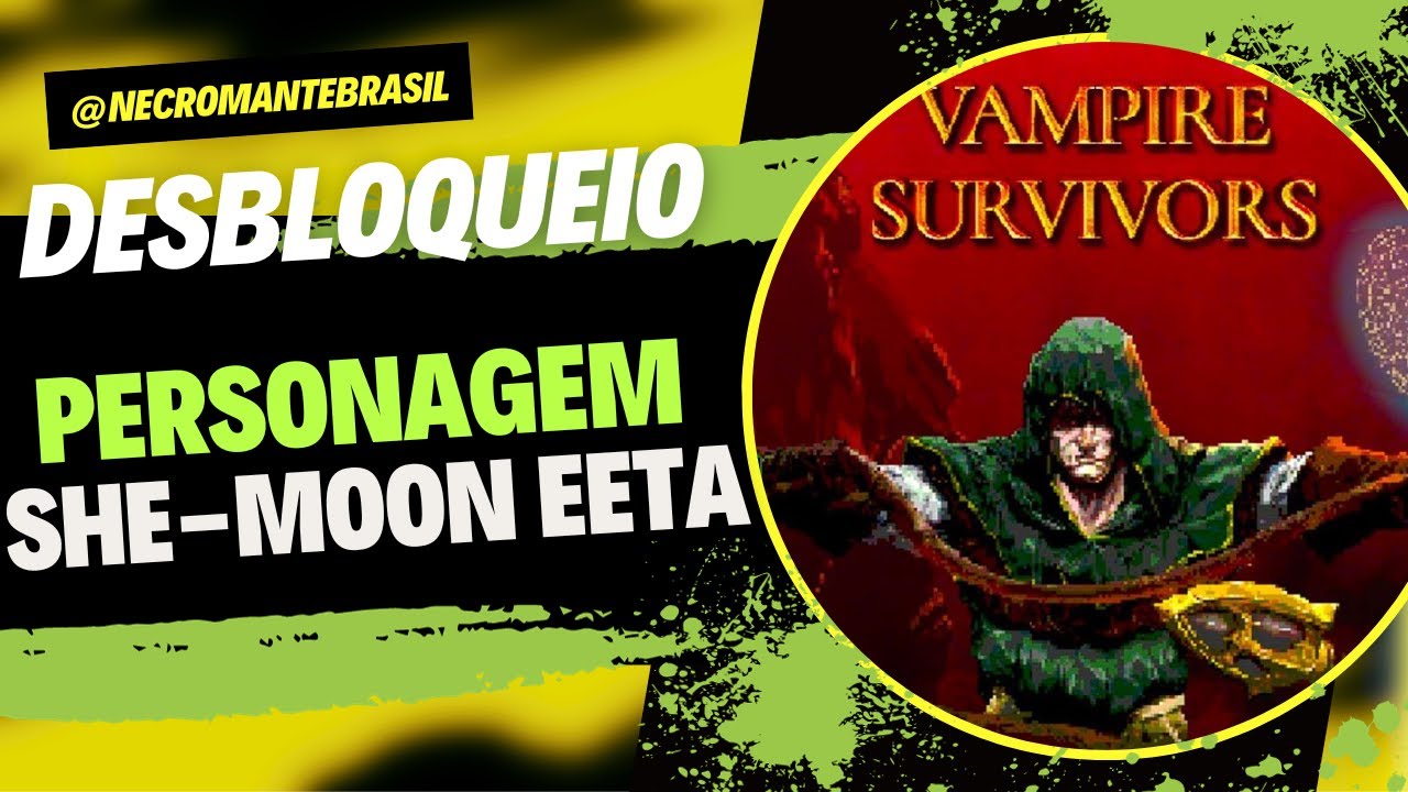Vampire Survivors - Desbloqueio da Personagem She-Moon Eeta - YouTube
