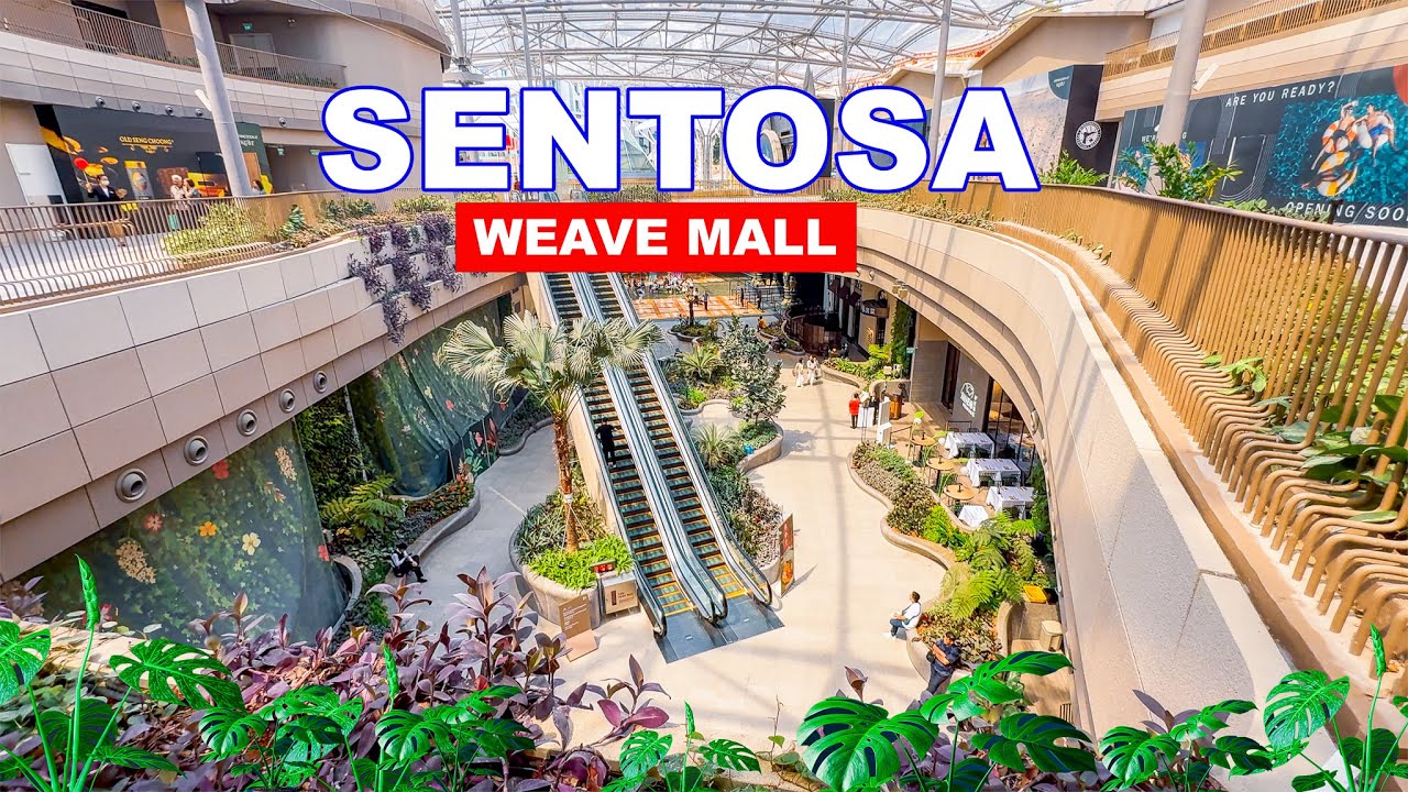 🛍️ Newly Opened Sentosa Shopping Mall | Weave Mall Resort World Sentosa ...