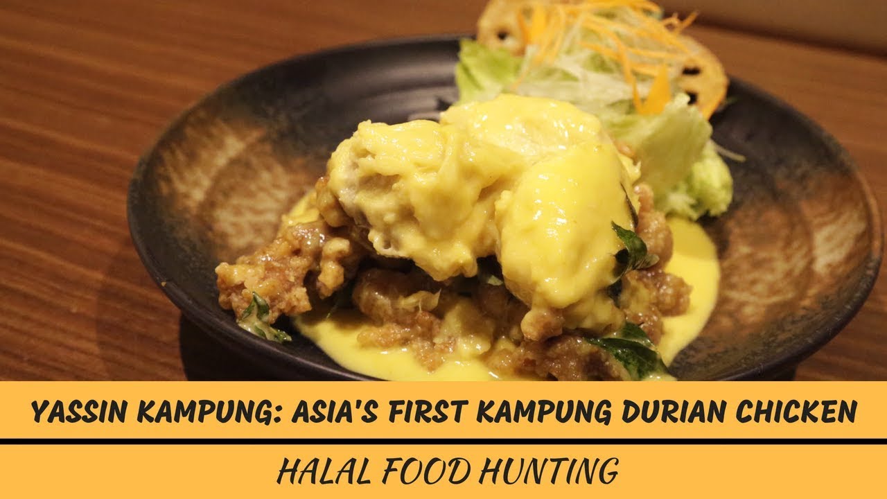 We Tried Singapore FIRST Halal Durian Kampung Chicken at Yassin Kampung ...