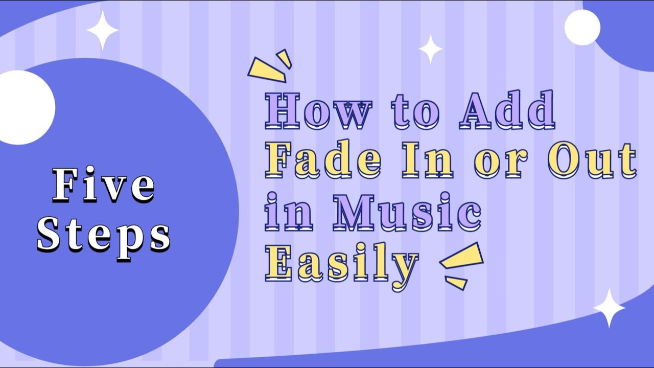 How to Fade Music In and Out in 5 Steps [2023 Updated] - YouTube