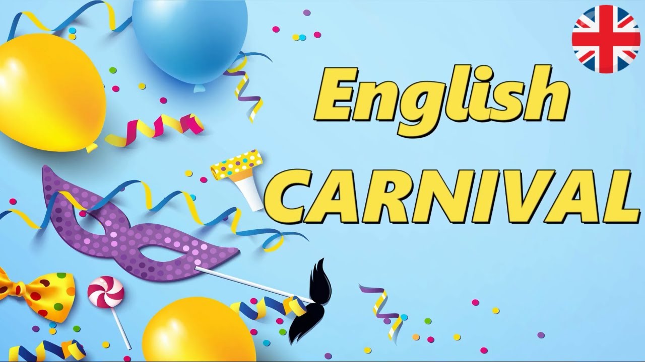 English CARNIVAL - Il Carnevale in Inglese vocaboli - YouTube