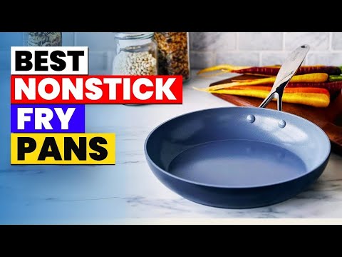 The 6 Best Nonstick Fry Pans of 2026 | 6 Best Nonstick Fry Pans for Perfect Cooking Every Time