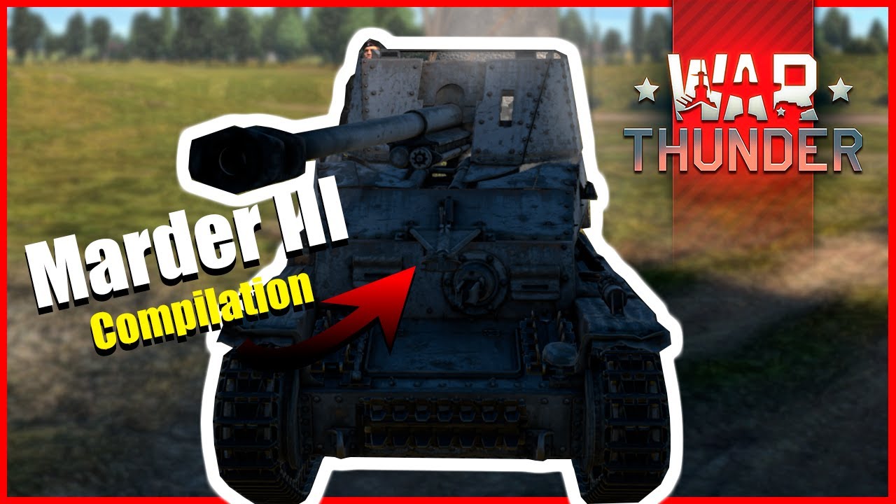 Marder III Compilation - War Thunder - YouTube