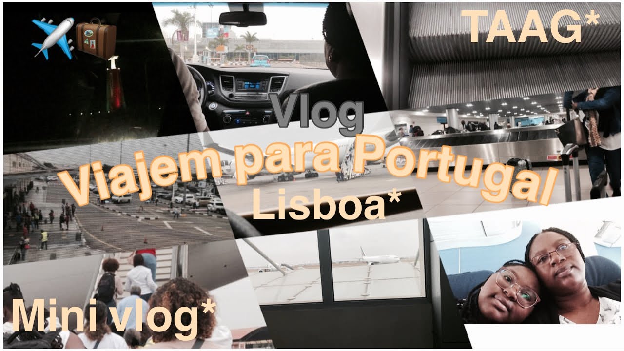 Vlog viagem para Portugal ️🇵🇹| mini vlog ~companhia da TAAG~ - YouTube