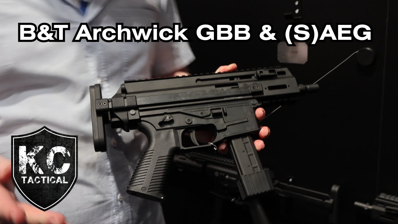 IWA24: B&T Archwick GBB & (S)AEG | KC Tactical - YouTube