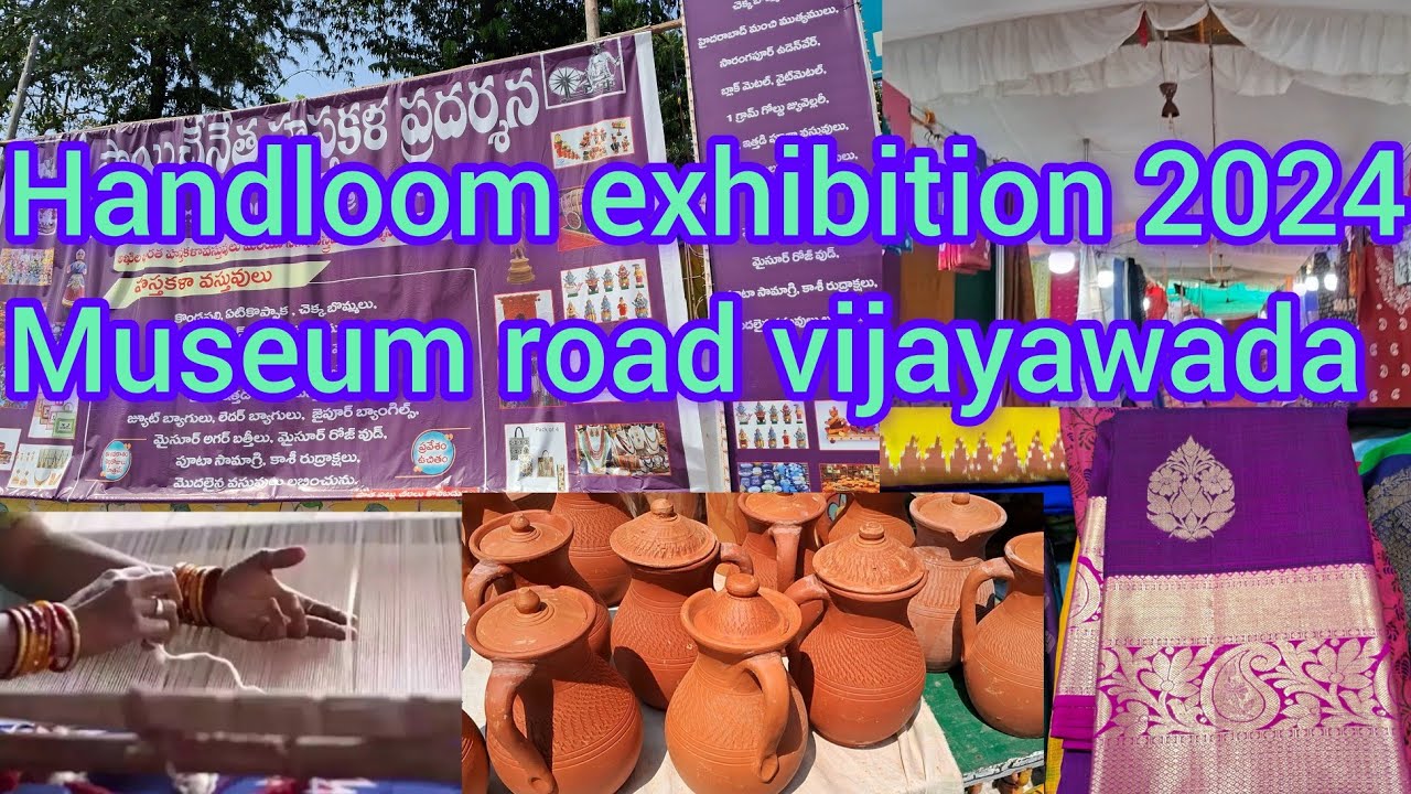 Handloom exhibition at museum road vijayawada ll madhanapalli ...