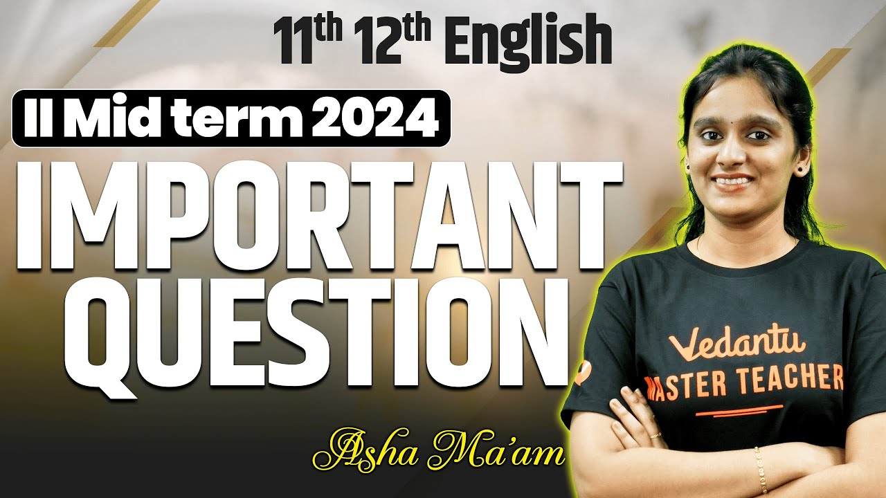 11th & 12th English | Most Important Questions | 2nd Mid Term 2024 | Asha Ma'am - YouTube