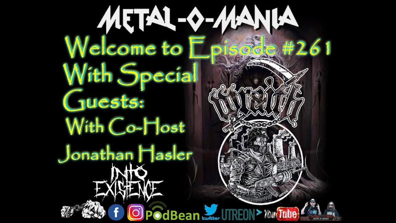#261 - Metal-O-Mania - Wraith Interview Jonathan Haslar Cohost Episode ...
