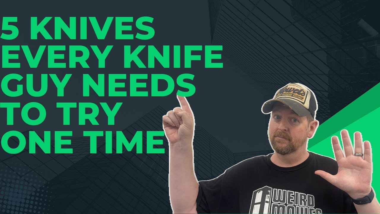 5 EDC KNIVES ALL KNIFE GUYS NEED TO TRY - YouTube