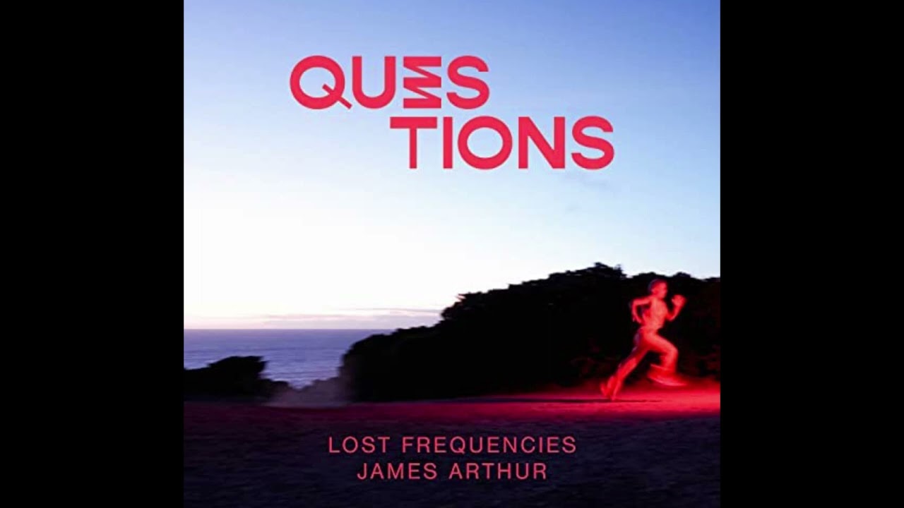 Lost Frequencies, James Arthur - Questions (Acapella) FREE DOWNLOAD ...