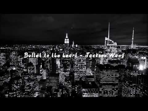 [1 HOUR LOOP] Jackson Wang - Bullet to the heart