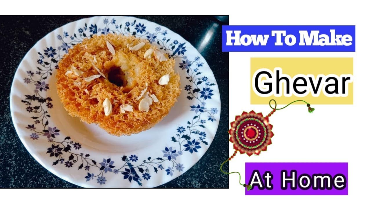 How To Make Ghevar At Home |How To Make Ghevar Without Mould |Ghevar ...