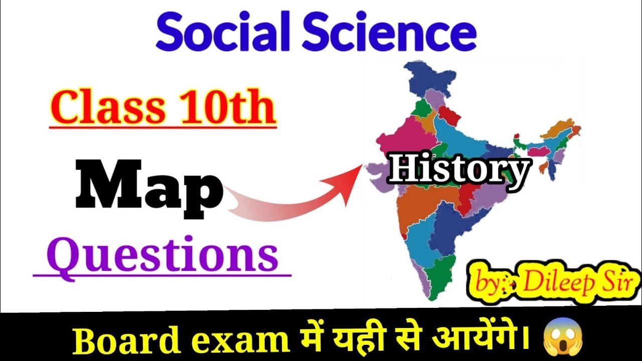 Class 10th Map Based Questions Historycbse By Dileep Geography 4819