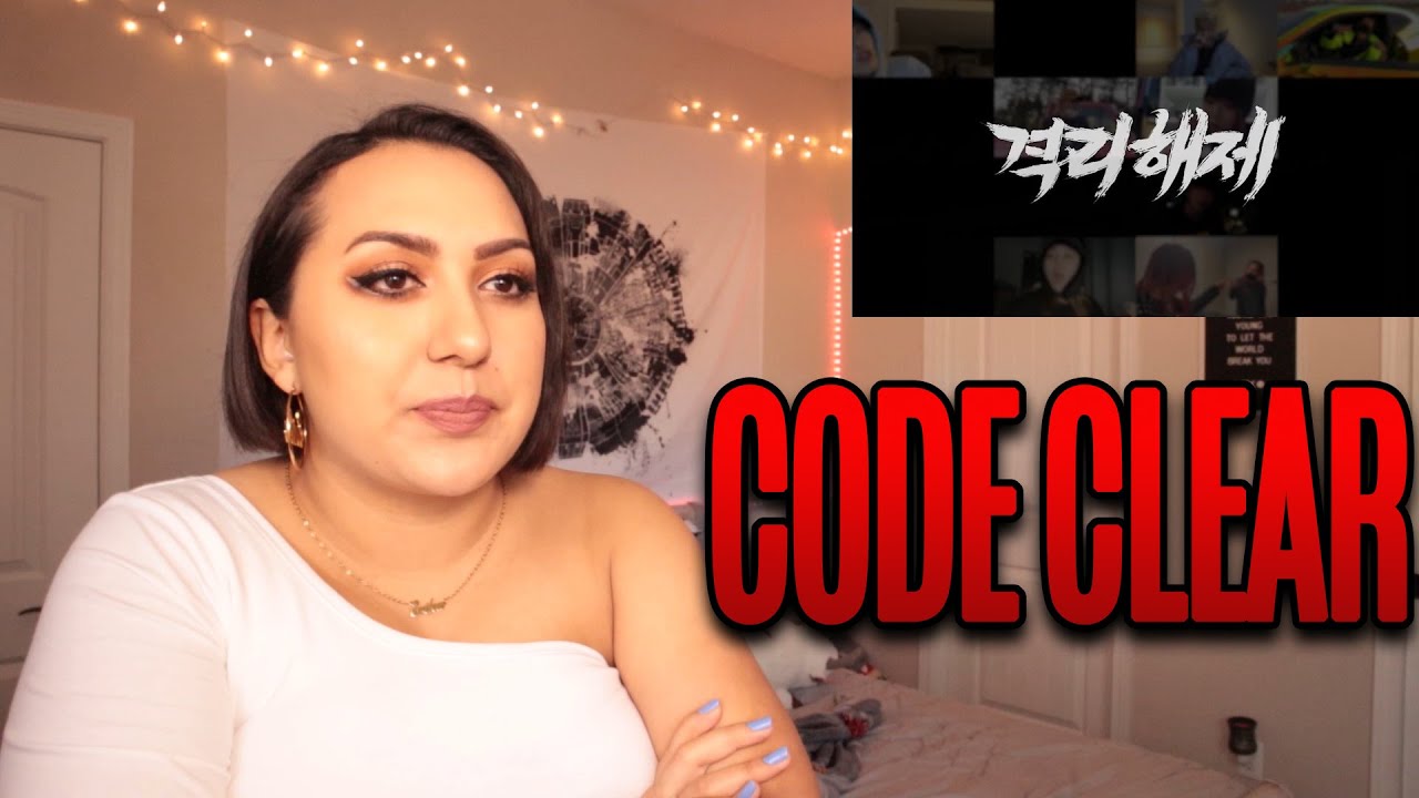 CODE CLEAR(격리해제) Official Video Reaction - YouTube