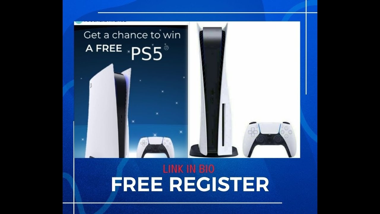 GET A PS5 PLAYSTATION FOR FREE (REGISTER NOW) - YouTube