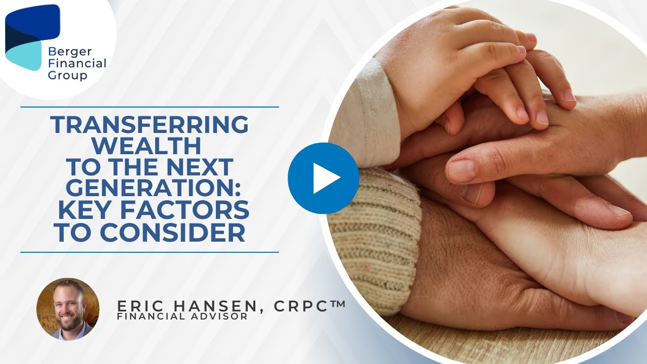 Transferring Wealth to the Next Generation: Key Factors to Consider ...