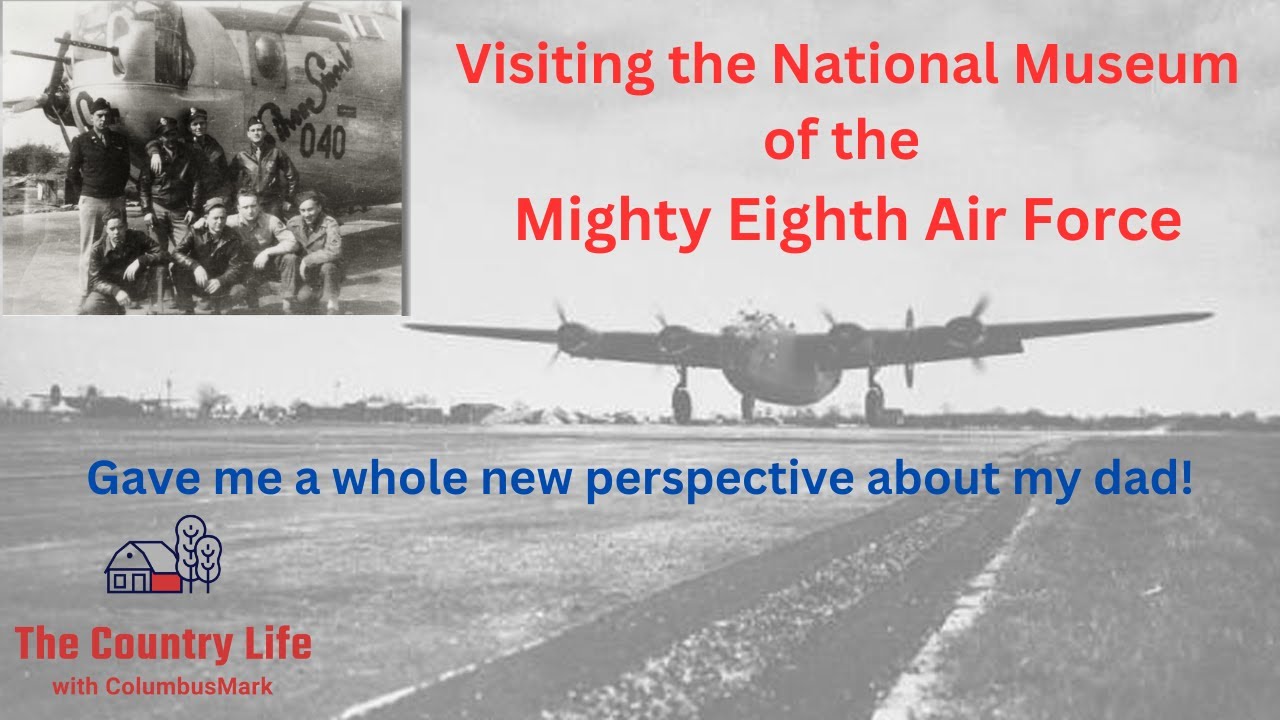 Visiting A Museum Transforms My Perception Of Dad - Mighty Eighth Air Force Museum - YouTube