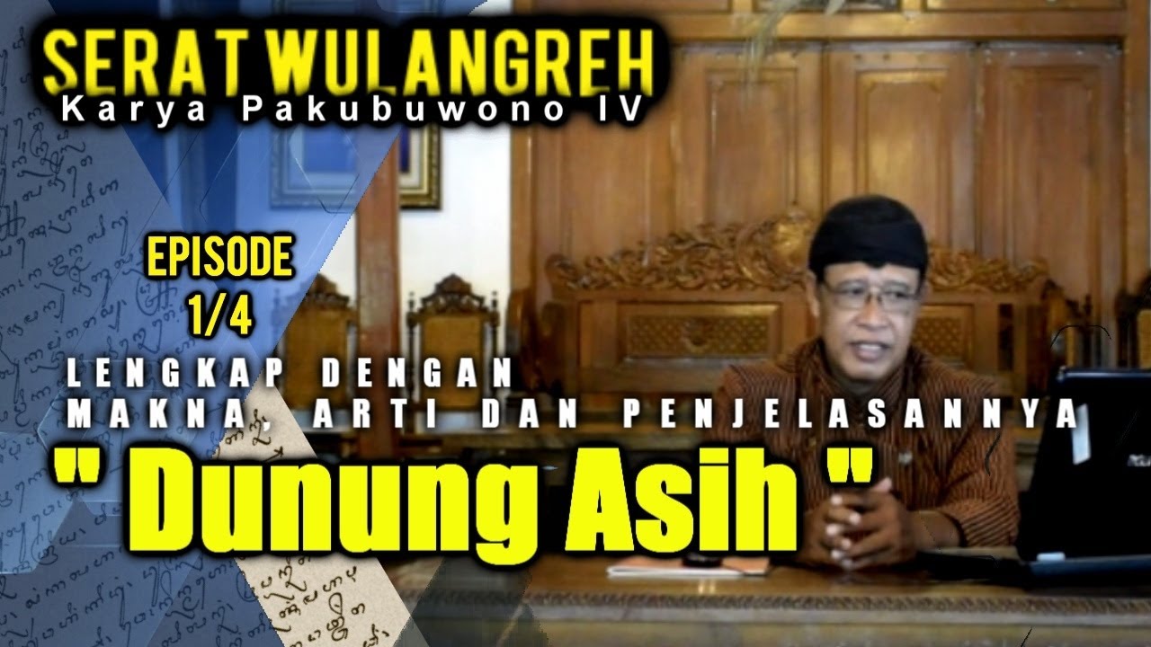 Terbaik Karya Pakubuwono IV || SERAT WULANGREH || Dunung Asih ...