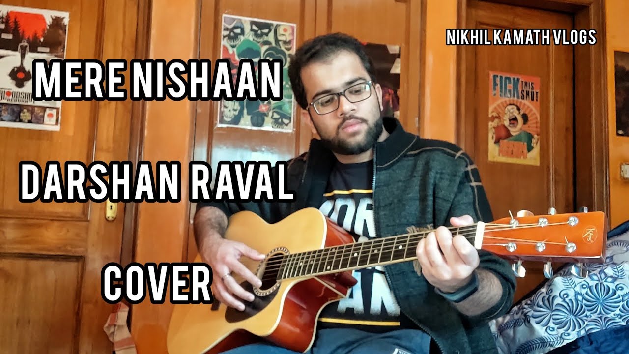 Mere Nishaan by Darshan Raval Cover | Nikhil Kamath - YouTube