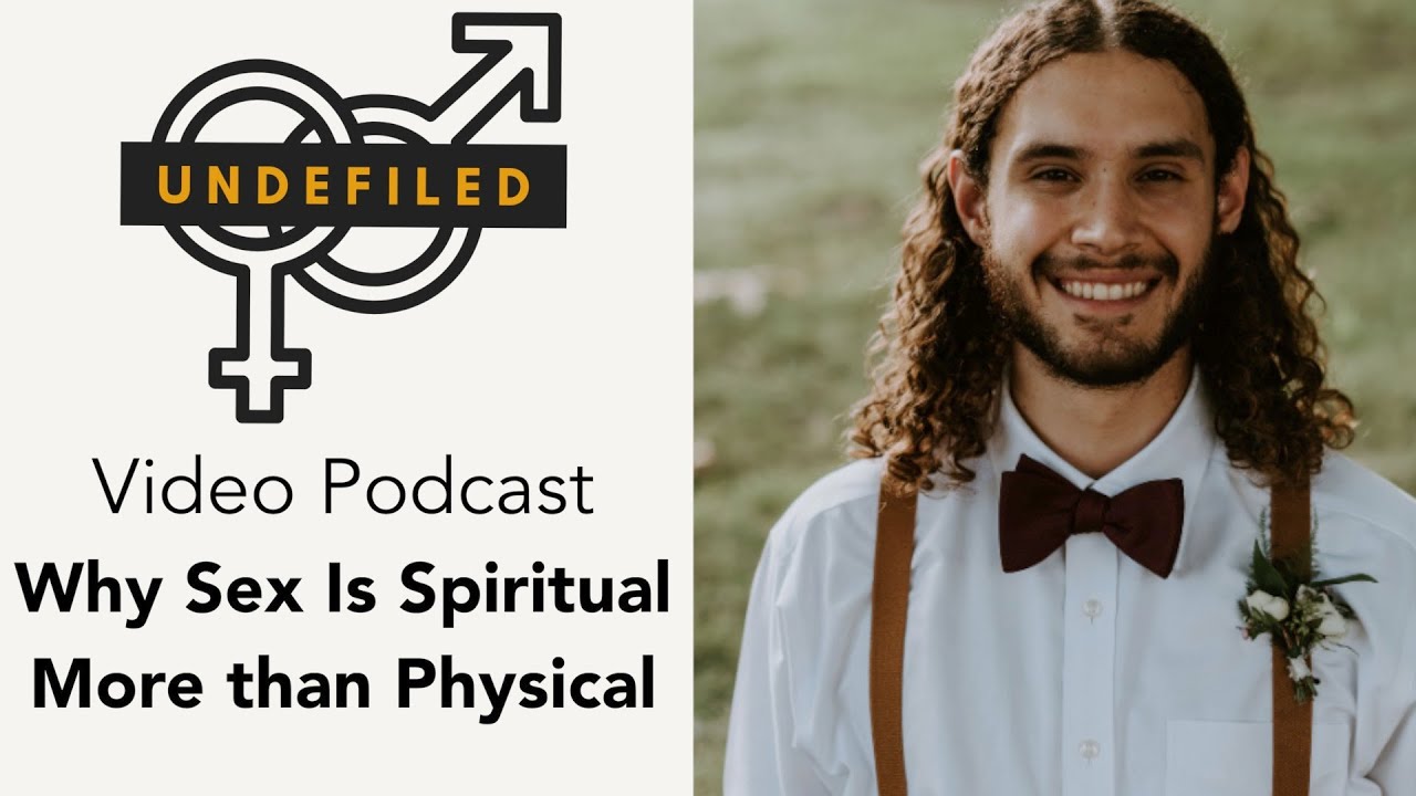 Adam "Knew" His Wife - Why Sex is Spiritual More than Physical ...