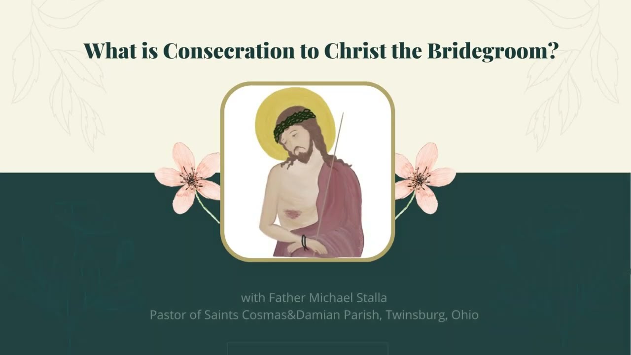 What is Consecration to the Bridegroom? - YouTube