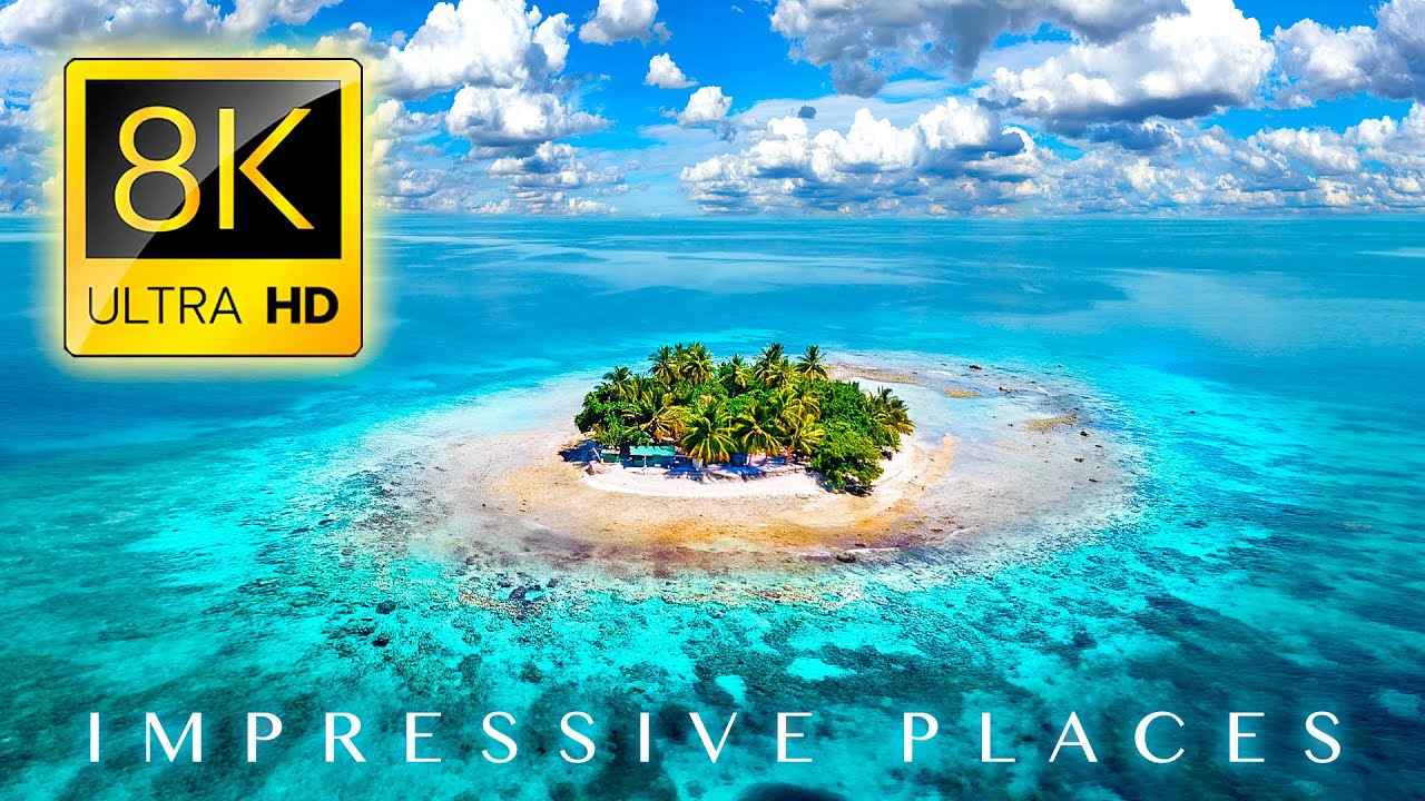 Impressive Places on Planet Earth 8K ULTRA HD・Relaxing Real Nature ...
