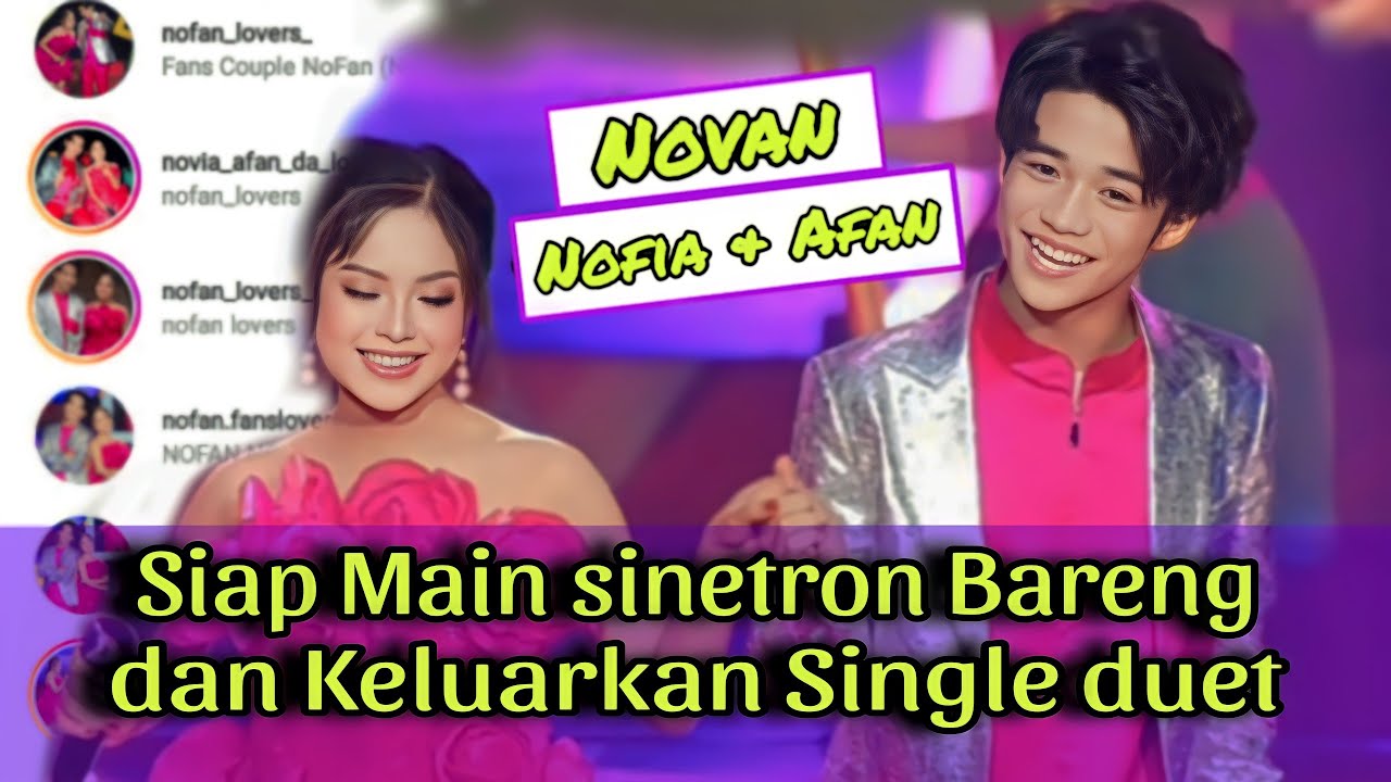 Couple Novan (Novia & Afan) Rencana Main Sinetron Dan Keluarkan Single Duet!!!??? - YouTube