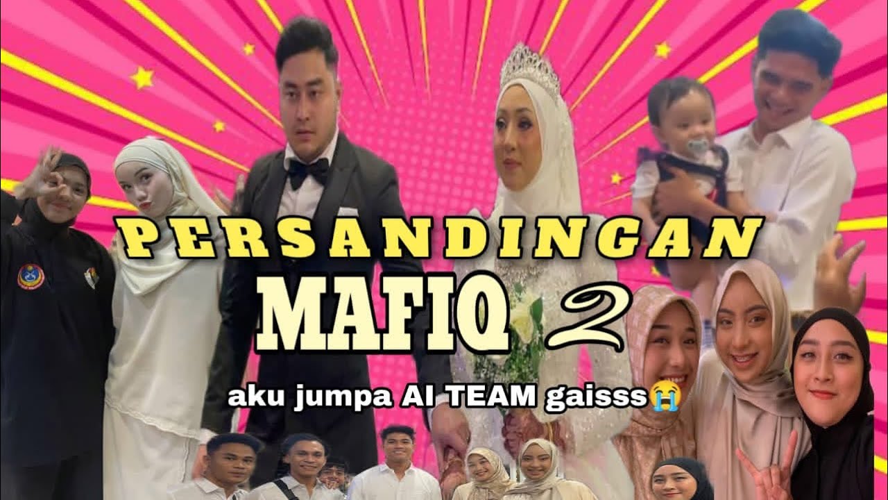 PERSANDINGAN MAFIQ! : AKU JUMPA AI TEAM GAISSS!! (Part 2) - YouTube