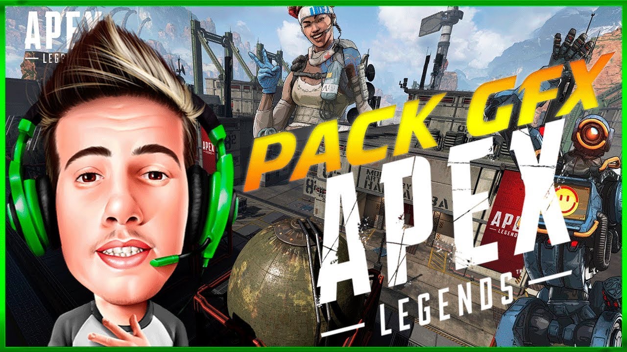 PACK GFX | APEX LEGENDS #1 - YouTube