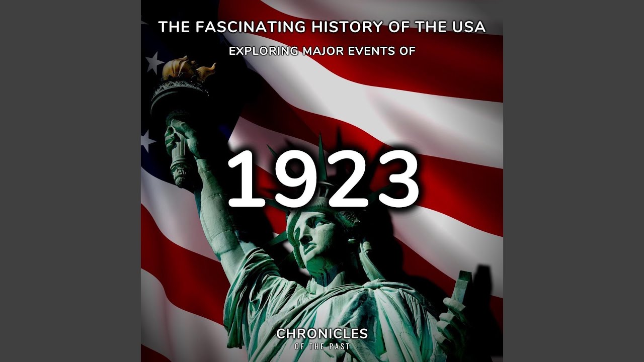 The Fascinating History of the Usa: Exploring Major Events of 1923 ...