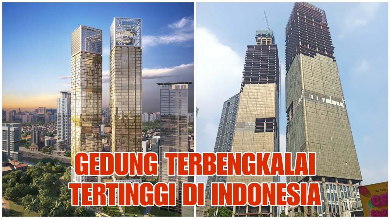 Gedung Terbengkalai Tertinggi di Indonesia : Indonesia One Tower - YouTube