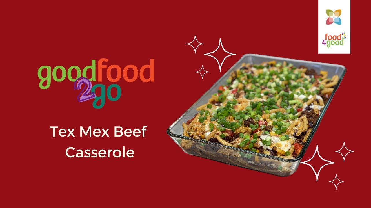 Cooking with Good Food 2 Go - Tex Mex Beef Casserole - YouTube