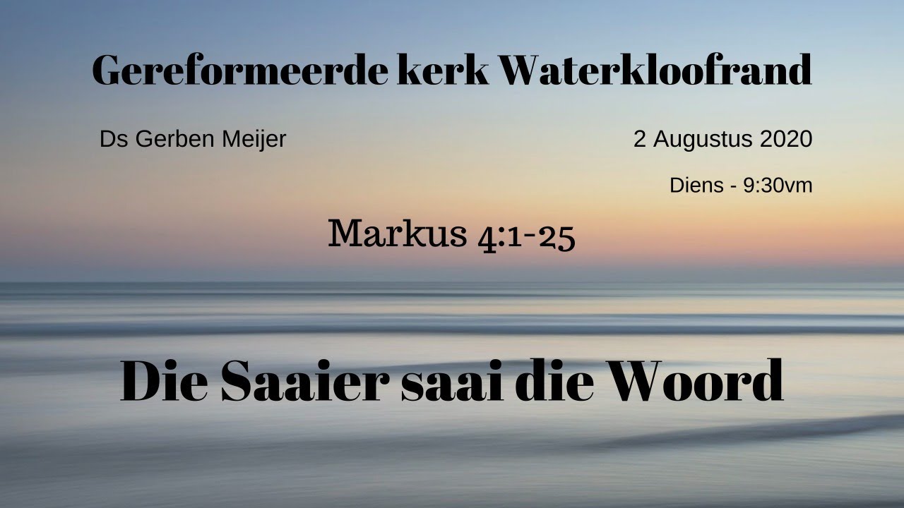 Die Saaier saai die Woord - Gereformeerde kerk Waterkloofrand - YouTube