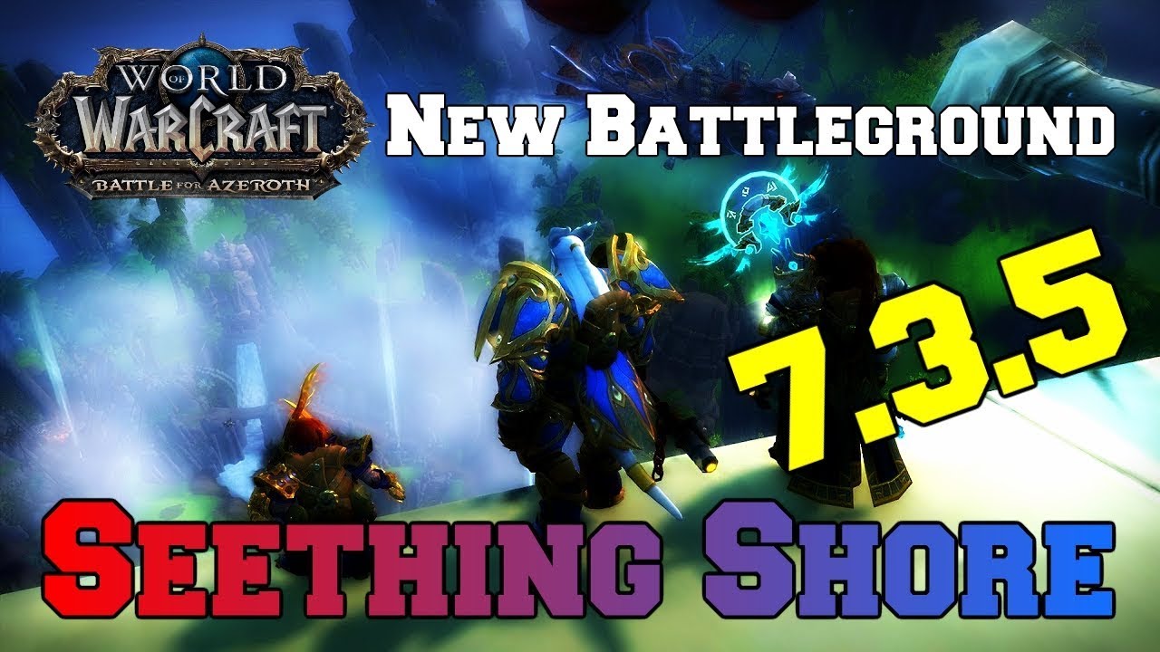 New Battleground - Seething Shore - Now Live | World of Warcraft Legion ...