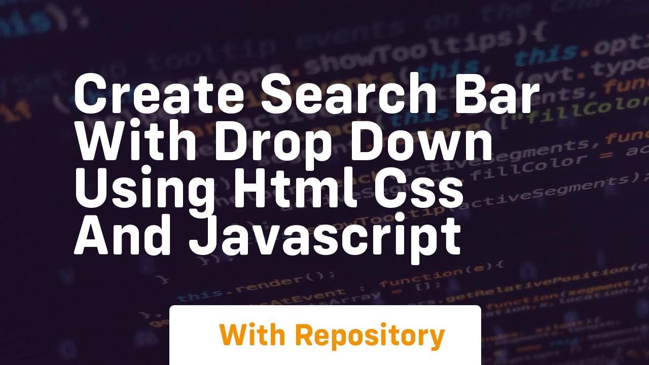Create Search Bar With Drop Down Using Html Css And Javascript Youtube 8550