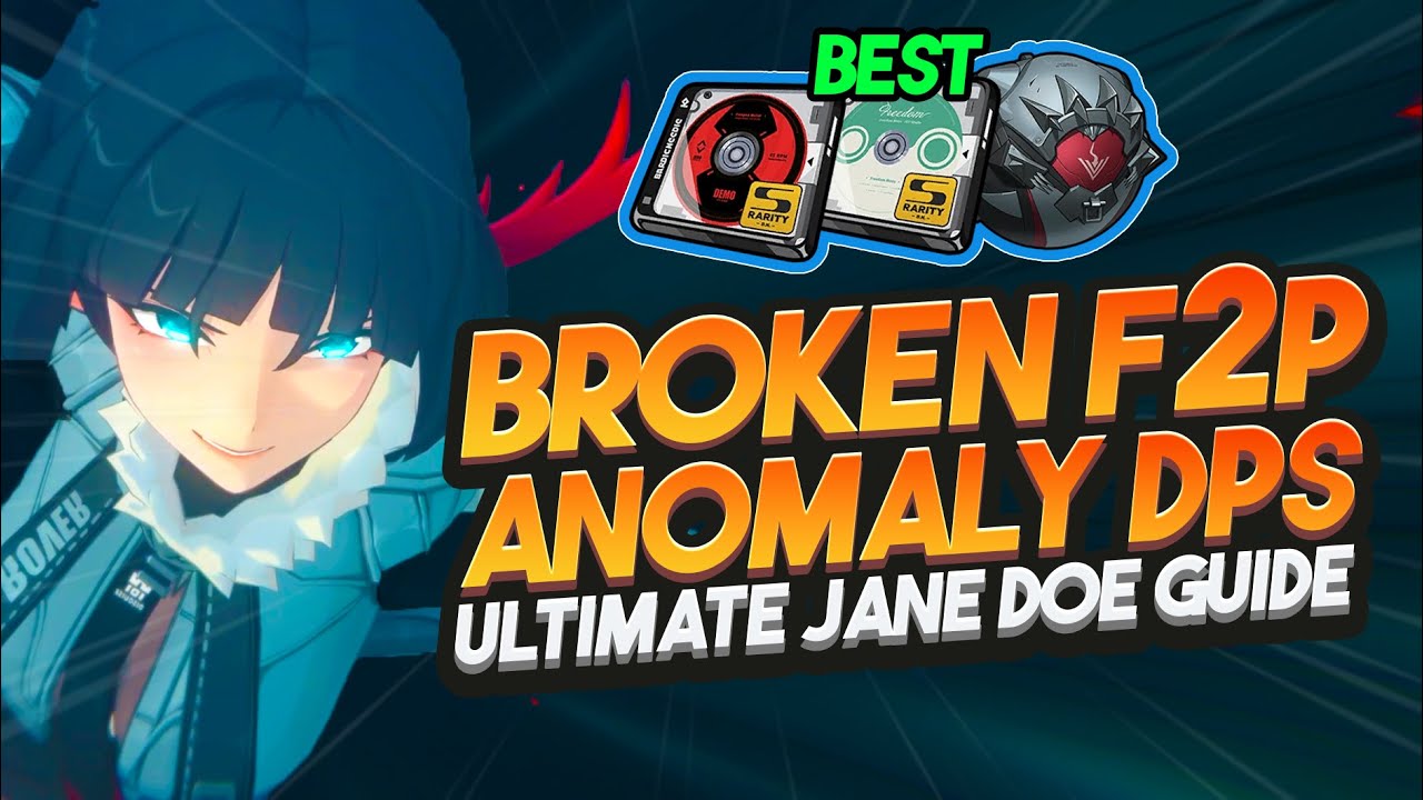 COMPLETE Jane Doe guide! Best Drive Disc, W-engine, Combos, Team comps ...