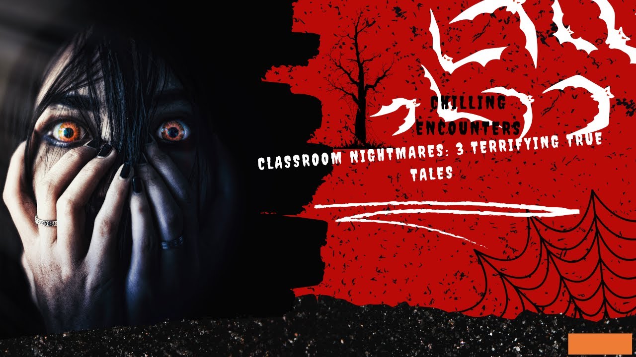 Classroom Nightmares: 3 Terrifying True Tales - YouTube
