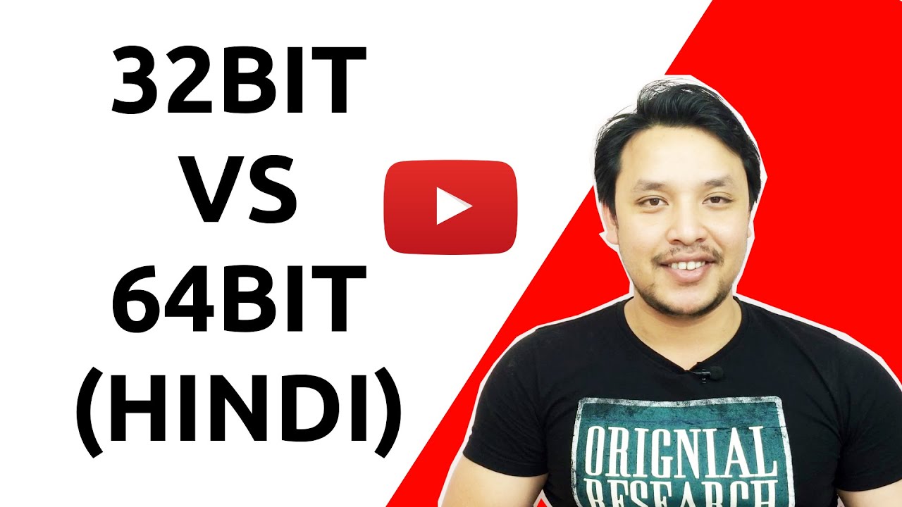 32 Bit Vs 64 Bit Explained In Hindi Must Watch YouTube 32-bit-vs-64-bit-explained-in-hindi-must-watch-youtube