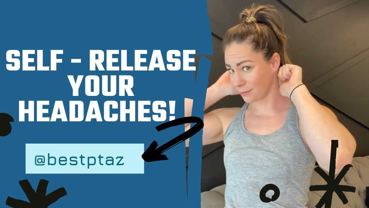 Self-Release your Headaches! - YouTube