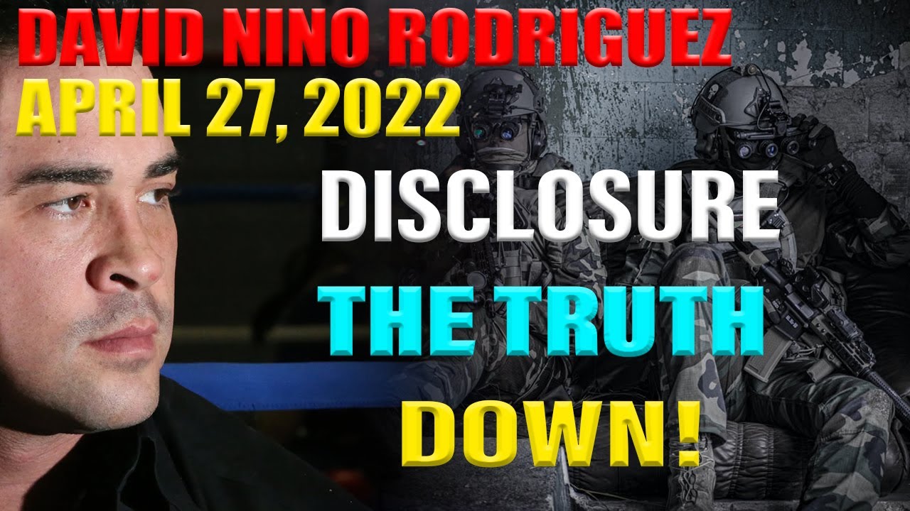 DAVID NINO RODRIGUEZ UPDATE TODAY APRIL 28, 2022: DISCLOSURE 3 Down The ...