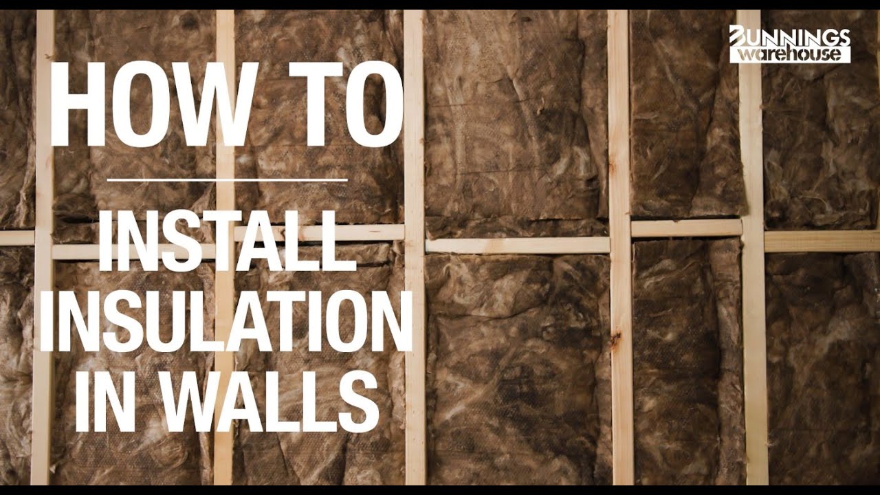 How To install Insulation In Walls - Bunnings Warehouse - YouTube