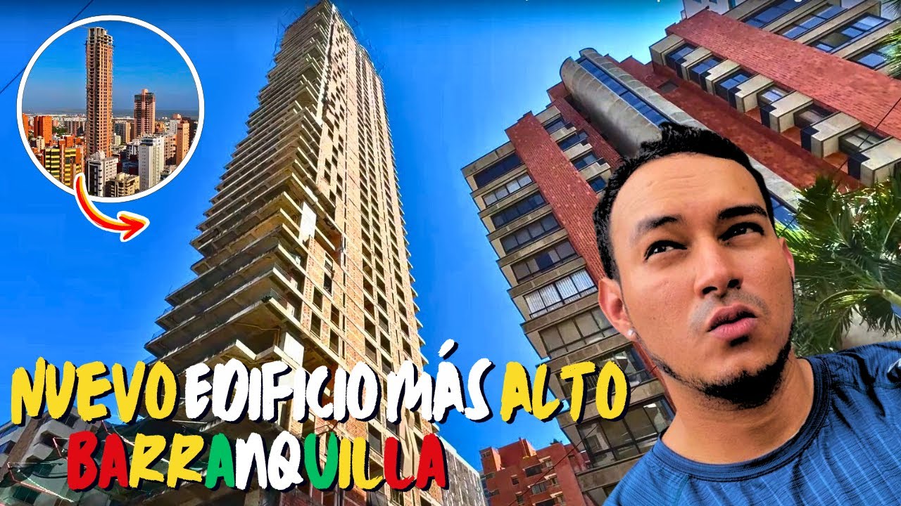 💎 El Rascacielos MÁS LUJOSO Y ALTO De Barranquilla | EDIFICIO MAS ALTO DE BARRANQUILLA THE LUXE ...